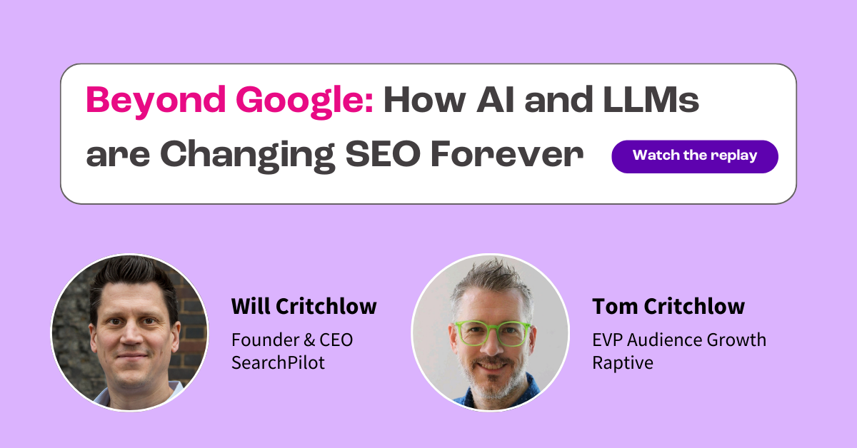 [Webinar Replay] Beyond Google – How AI and LLMs Are Changing SEO Forever